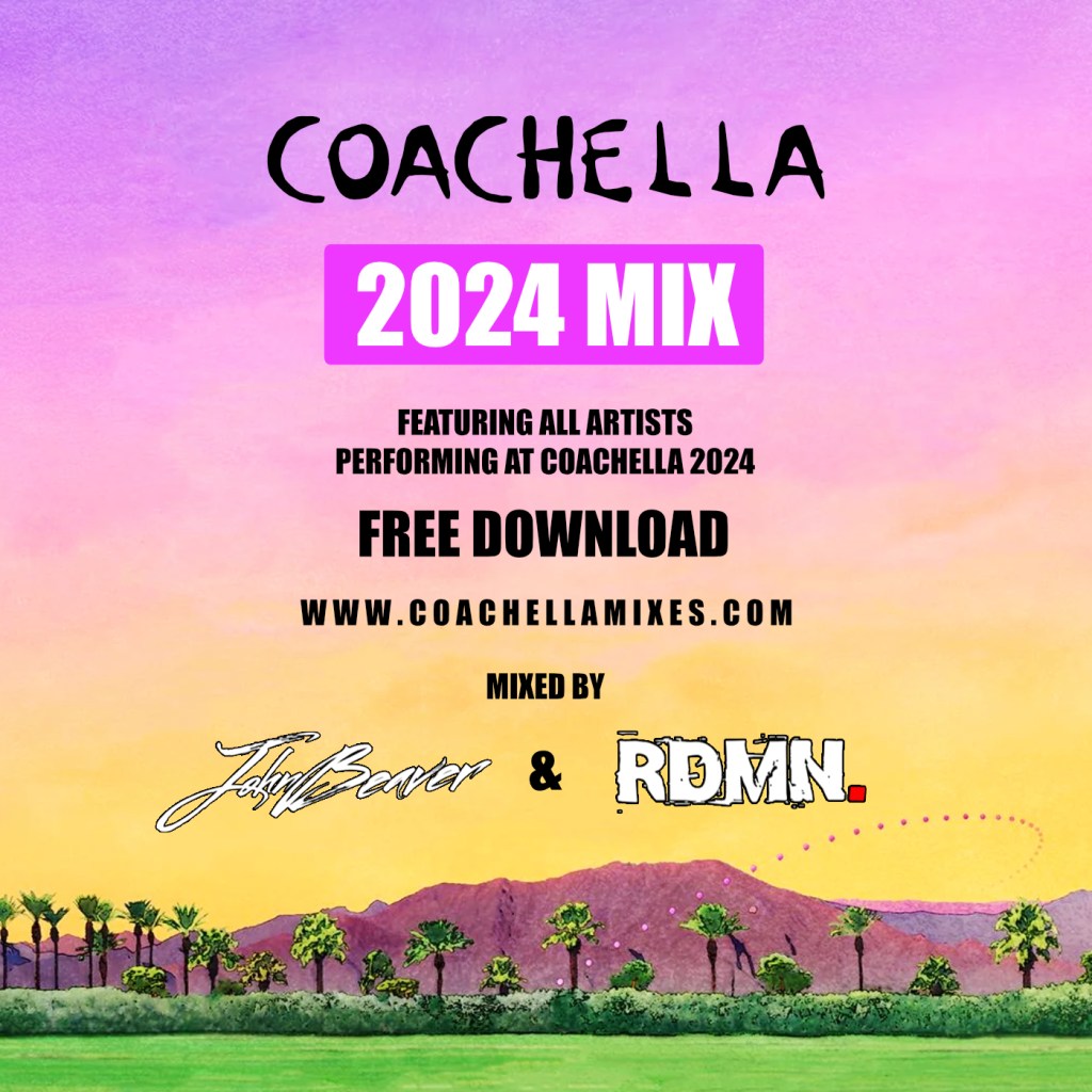 2024 Coachella Mix – The Original Coachella Mixes